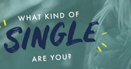 What kind of single are you?