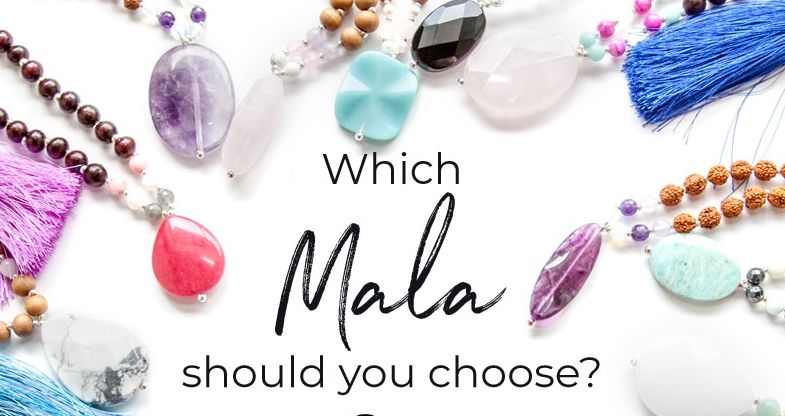 Which Mala should you choose?