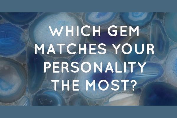Which gem matches your personality the most?