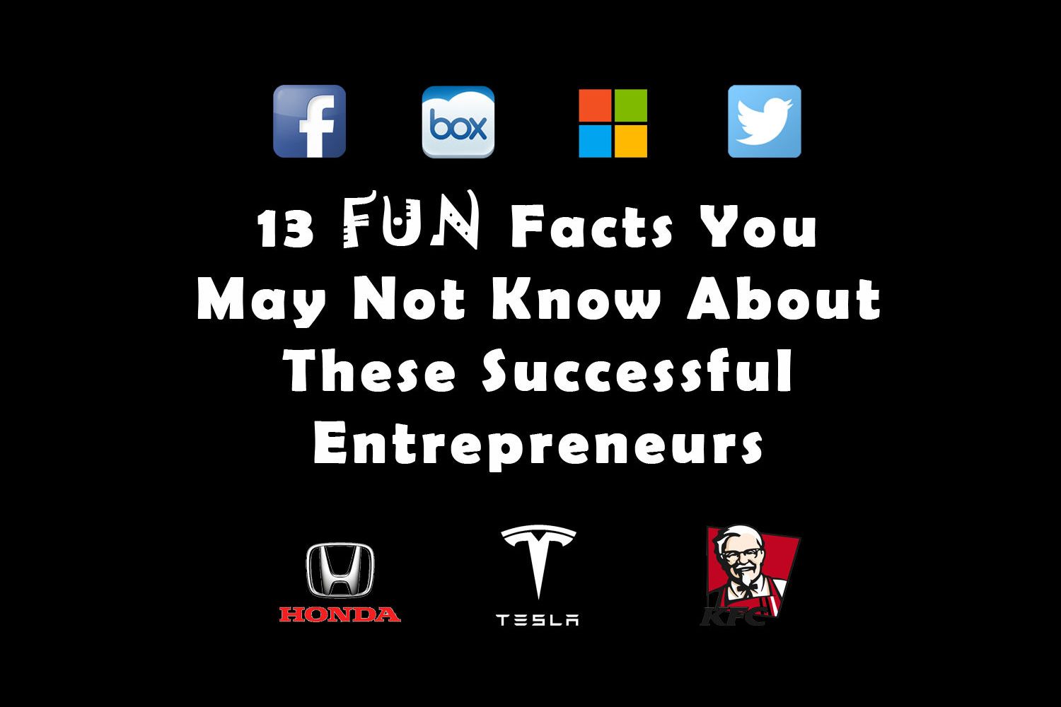 13 Fun Facts You May Not Know About These Successful Entrepreneurs