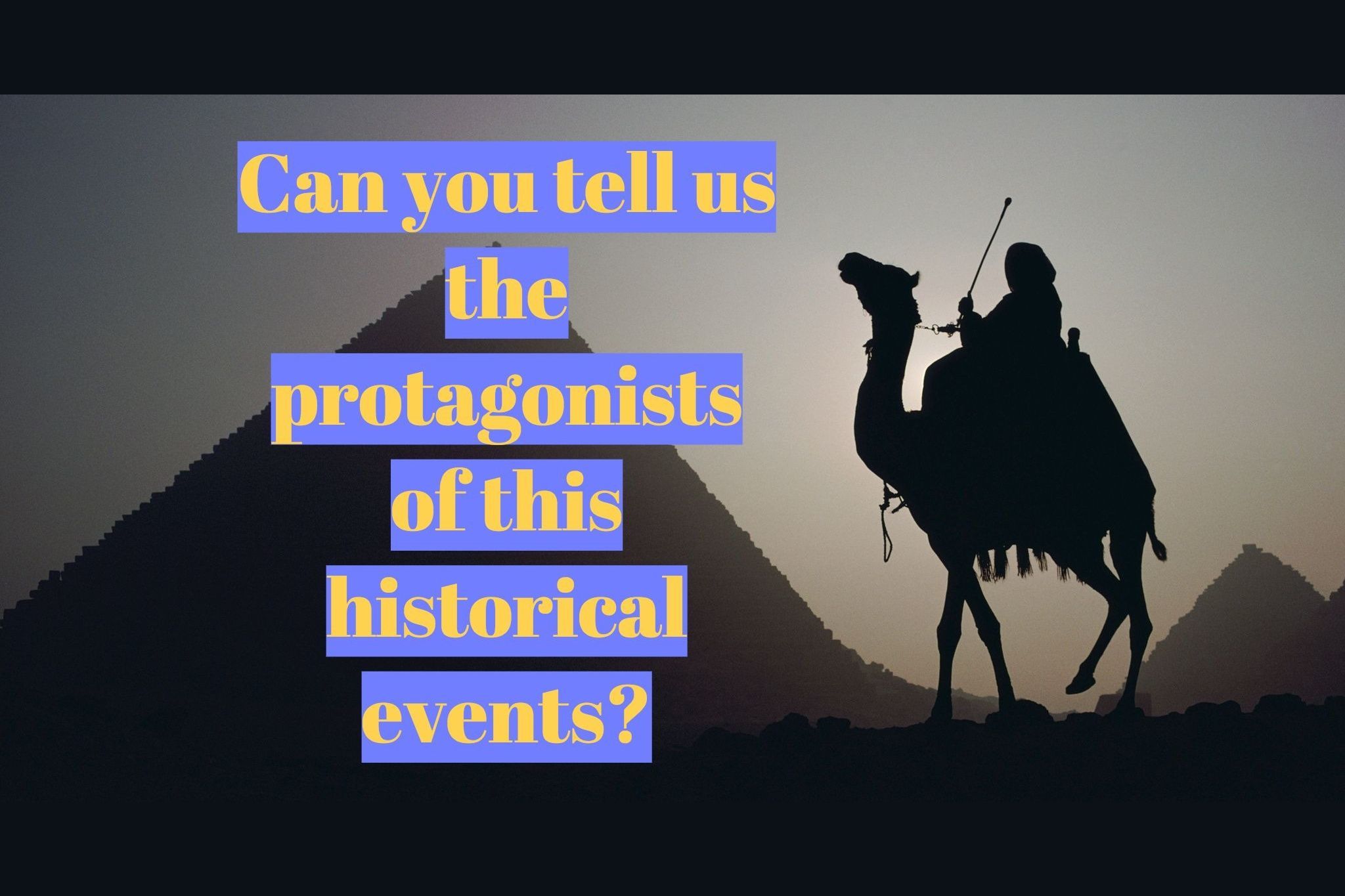 History Master? Name These Historical Names From History!