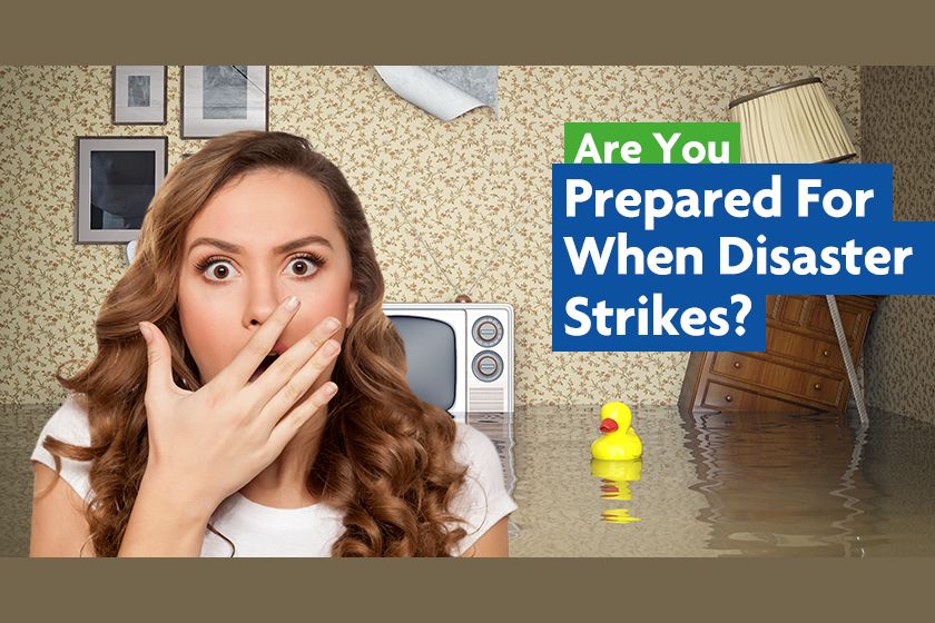 Are You Prepared For When Disaster Strikes??