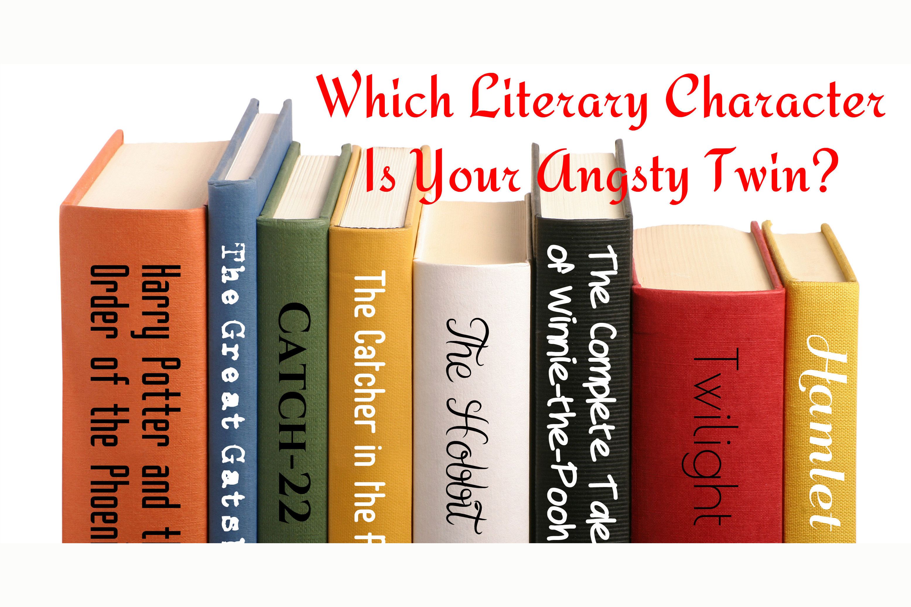 Which Literary Character Is Your Angsty Twin?