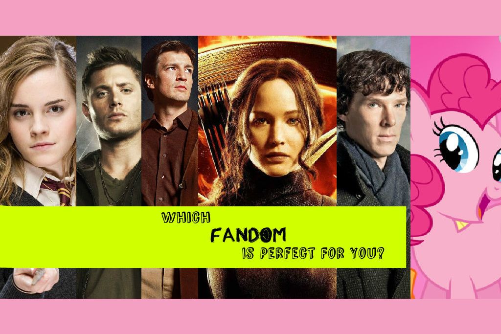 Which Fandom Is Perfect For You?
