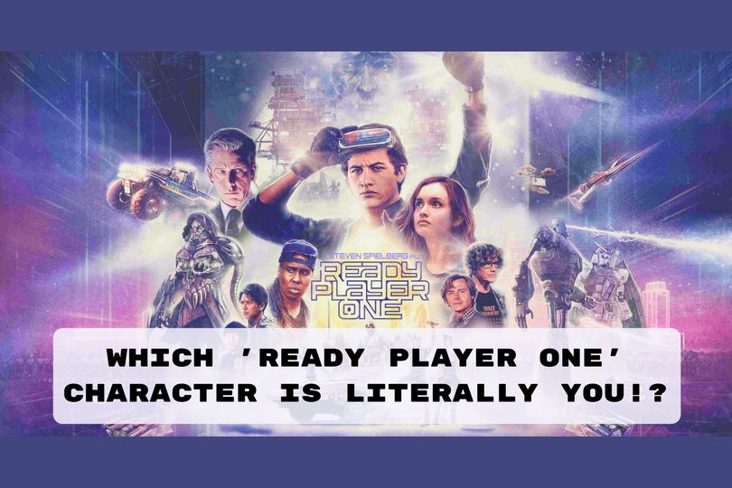 Which 'Ready Player One' Character Is Literally You?