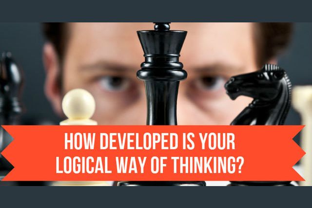 How Developed Is Your Logical Way Of Thinking?