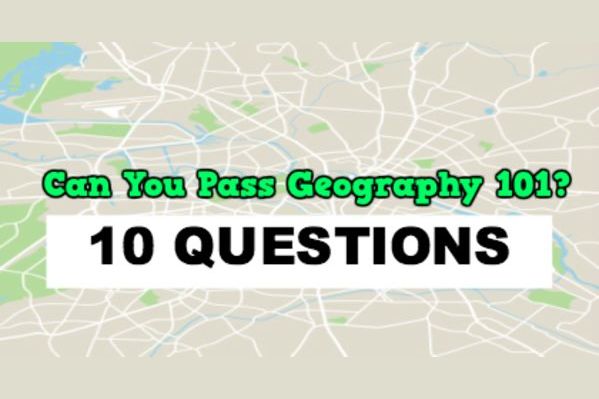 Can You Pass Geography 101?