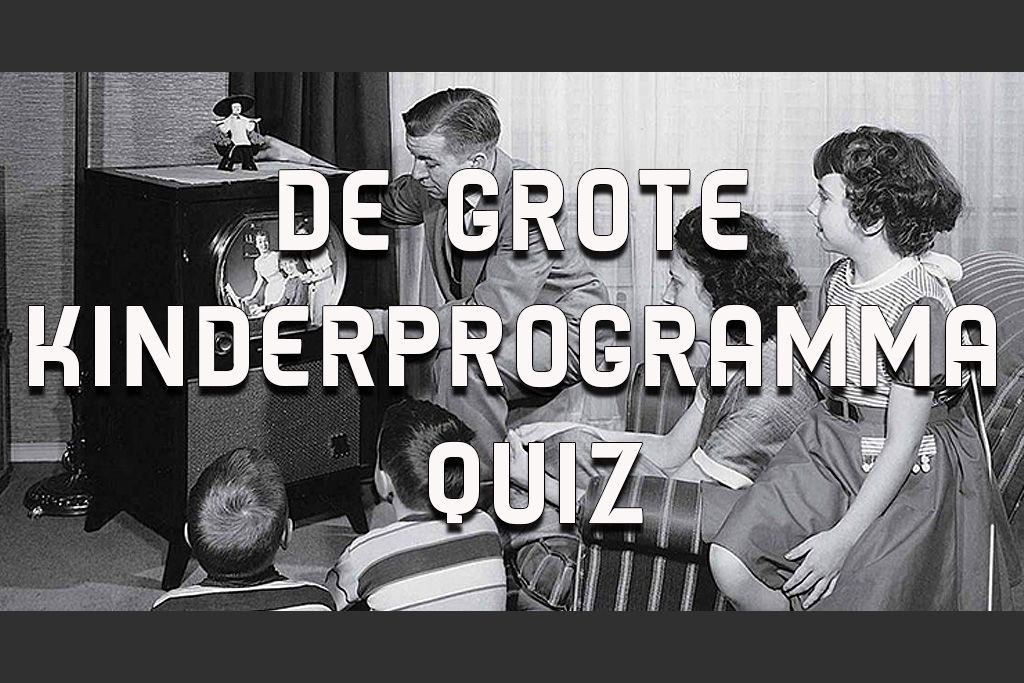 De grote kinderprogramma-quiz