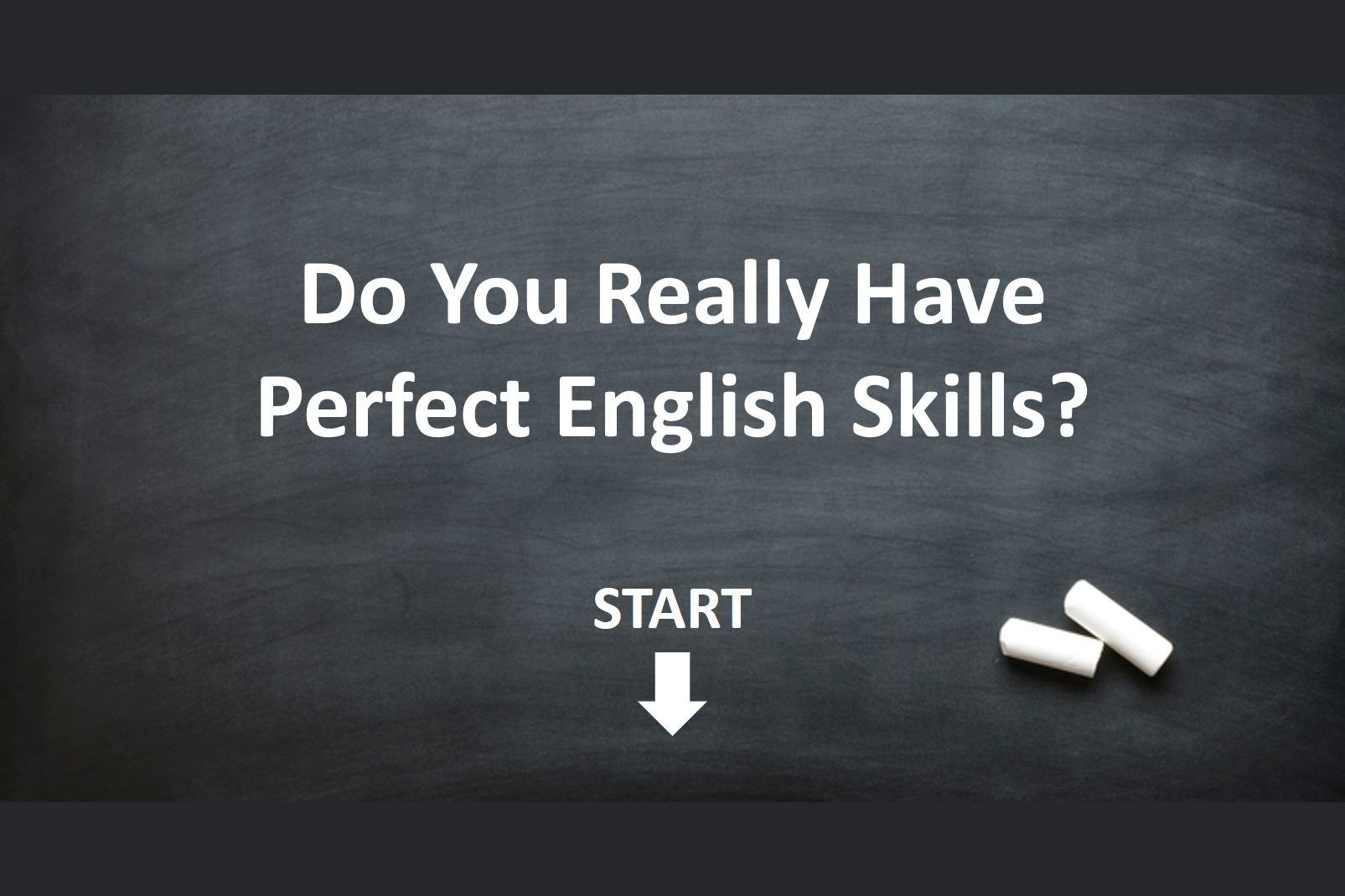 Do You Really Have Perfect English Skills?