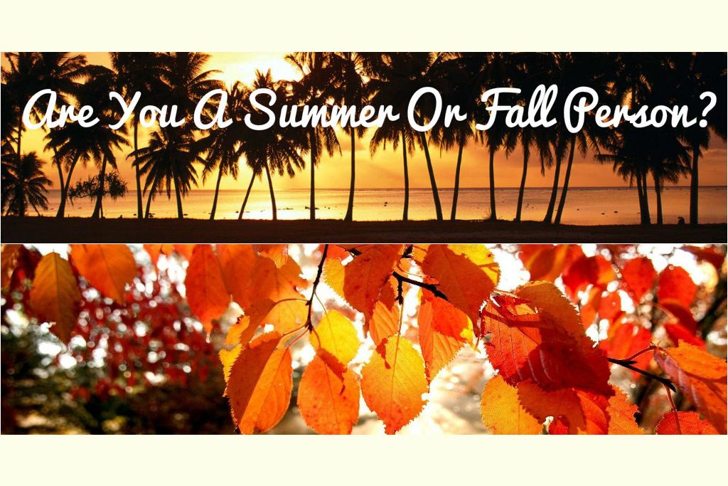 Are You A Summer Or Fall Person?