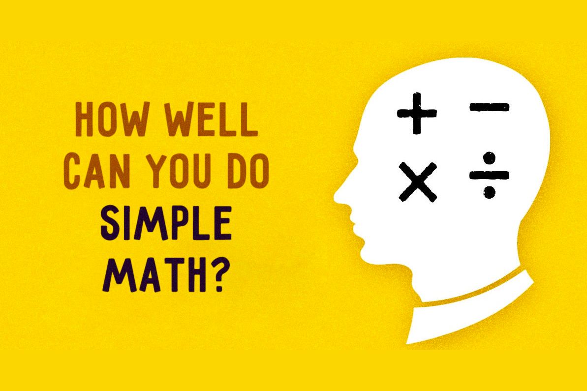 How Well Can You Do Simple Math 