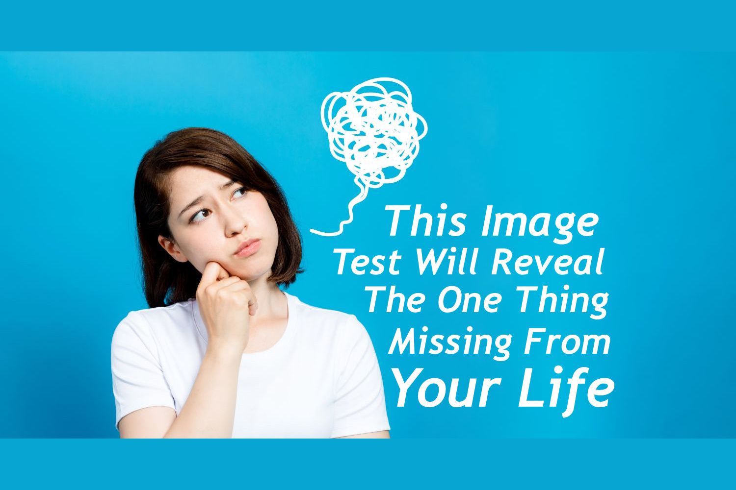 This Image Test Will Reveal The One Thing Missing From Your Life