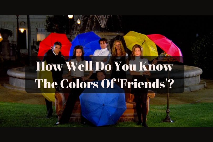 How Well Do You Know The Colors Of 'Friends'?