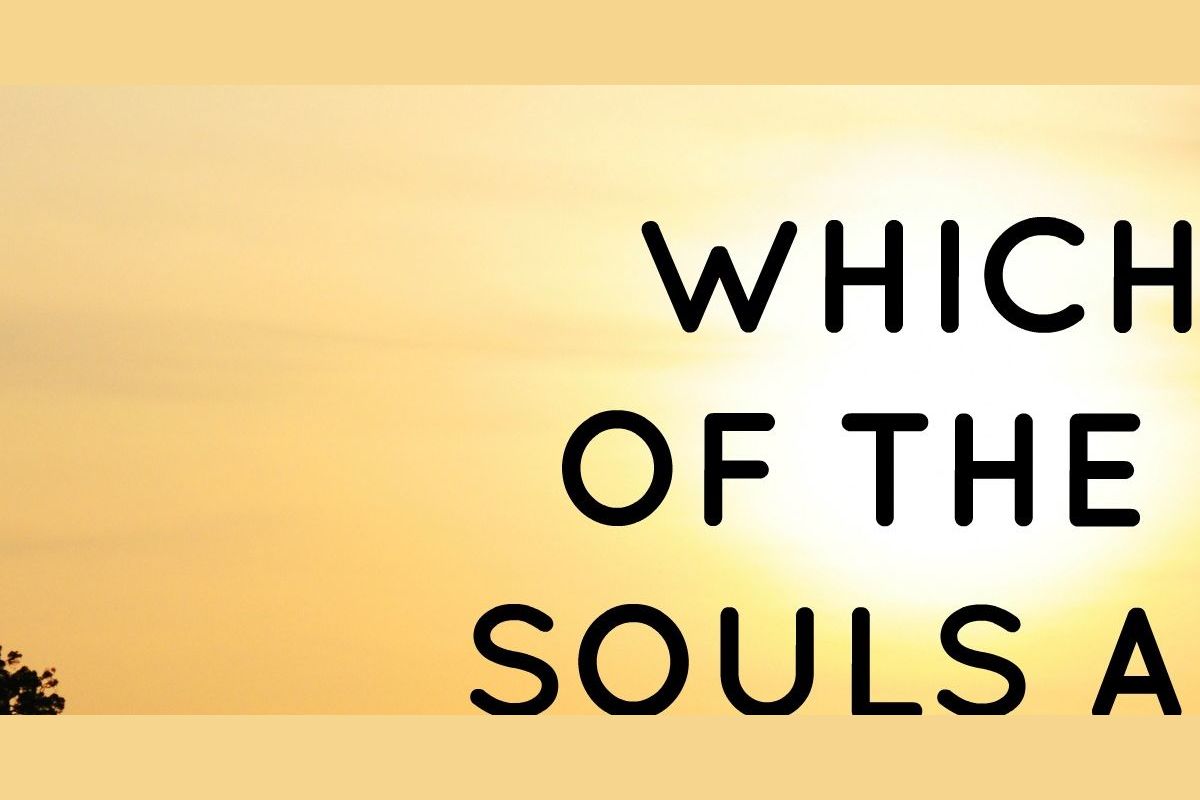 Which of the 7 souls are you?