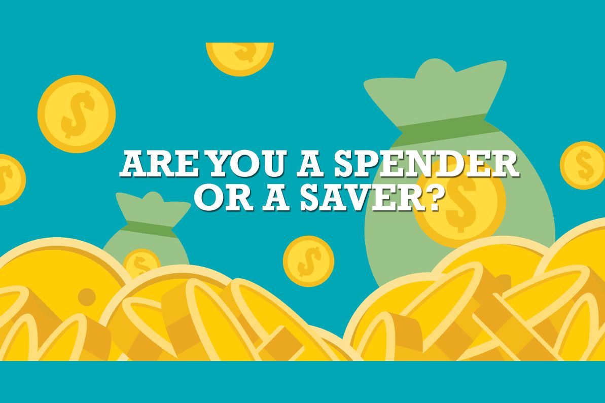 Are You A Spender Or A Saver?