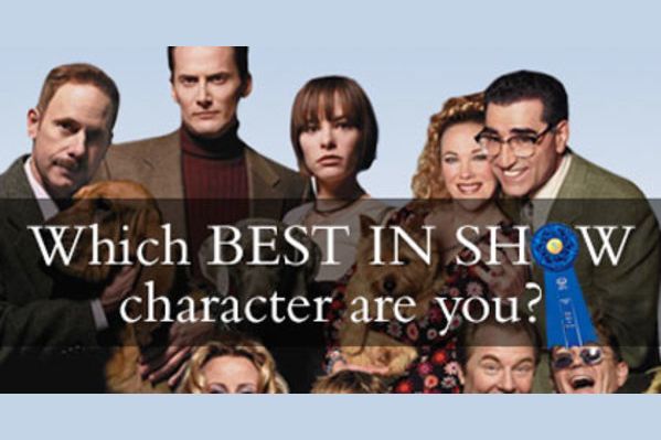 Which Best In Show Character Are You?
