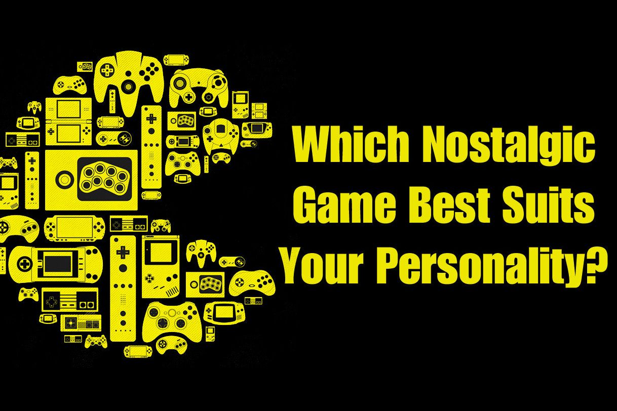 Which Nostalgic Game Best Suits Your Personality?
