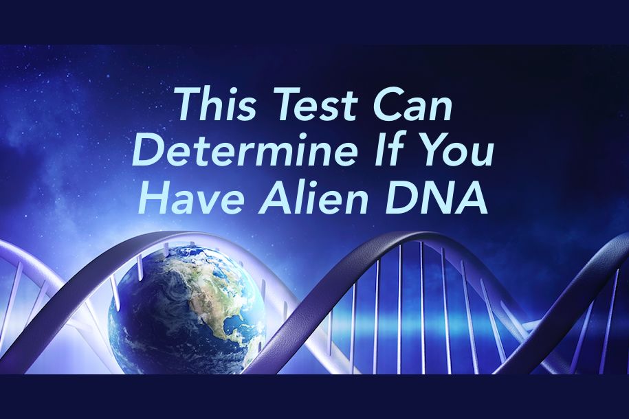 This Test Can Determine If You Have Alien DNA