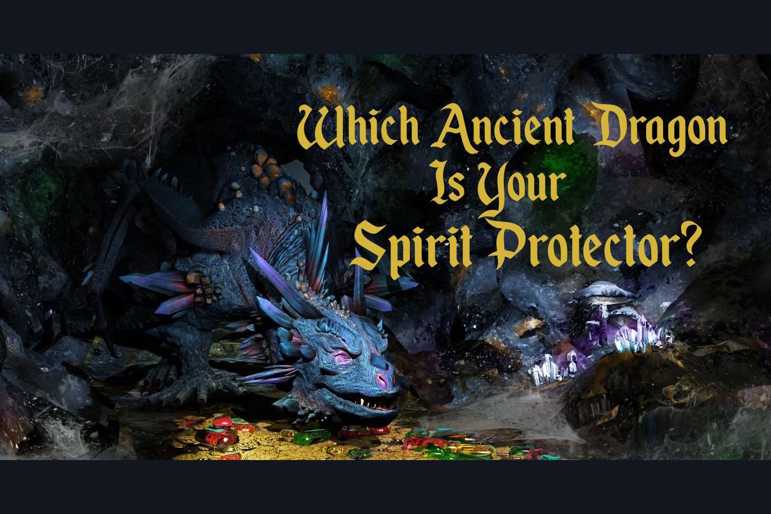 Which Ancient Dragon Is Your Spirit Protector?