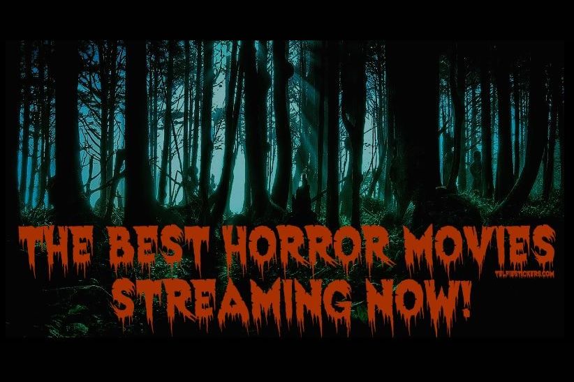 Some Of The Best Horror Movies You Can Stream Now