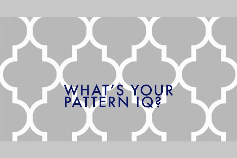 What's Your Pattern IQ?