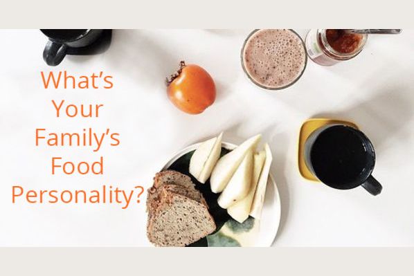 Food Quiz: What’s Your Family’s Food Personality?