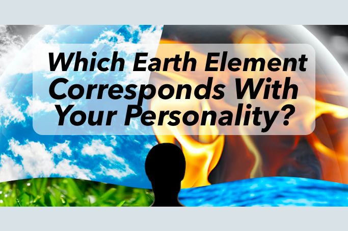 Which Earth Element Corresponds With Your Personality?