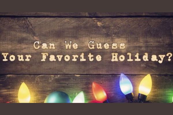 What is your favorite holiday?