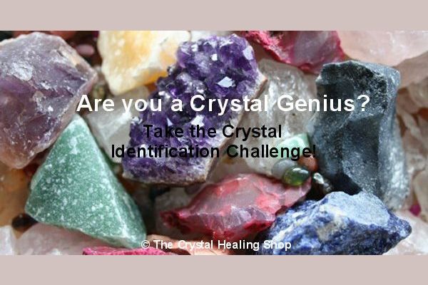 Are you a Crystal Genius? Take the Crystal Identification Challenge Today!
