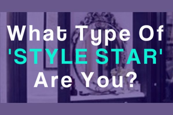 What Type Of Style Star Are You?