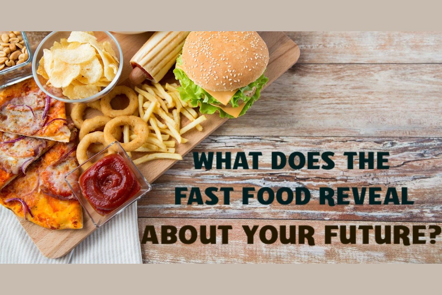 Order Some Fast Food And We'll Predict Your Future
