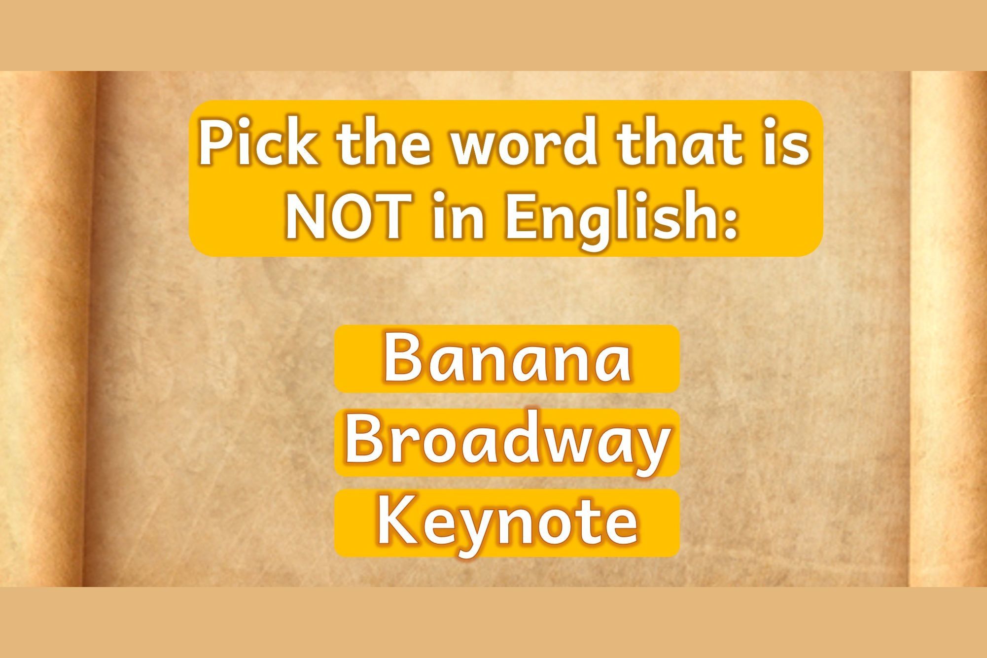 Can You Identify Which Of These Words Is Actually NOT In English?