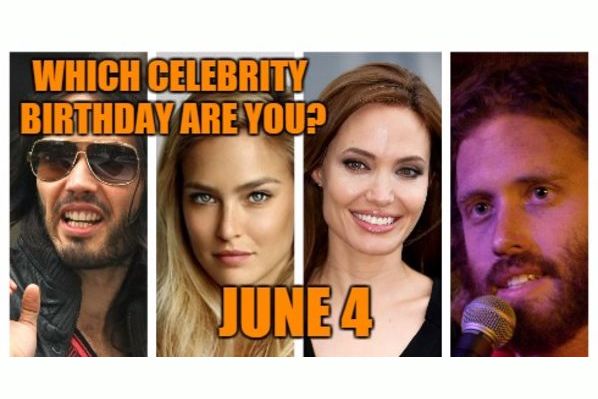 June 4: Which celebrity birthday are you?