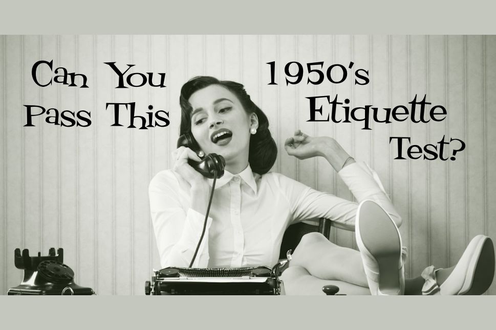 Can You Pass This 1950's Etiquette Test?