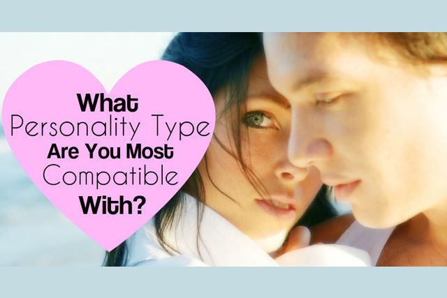 What Personality Type Are You Most Compatible With?