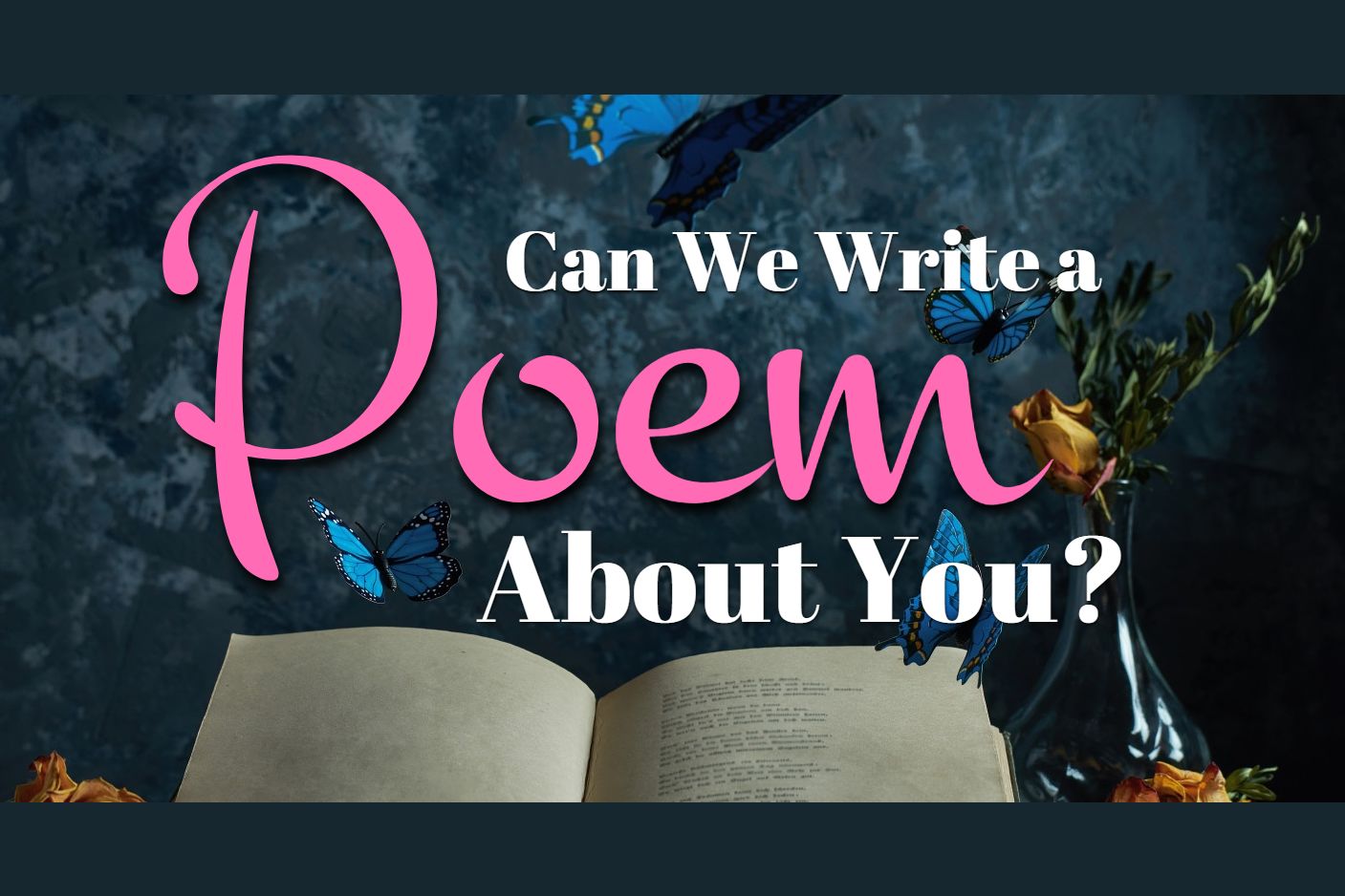 Can We Accurately Write A Poem About You?