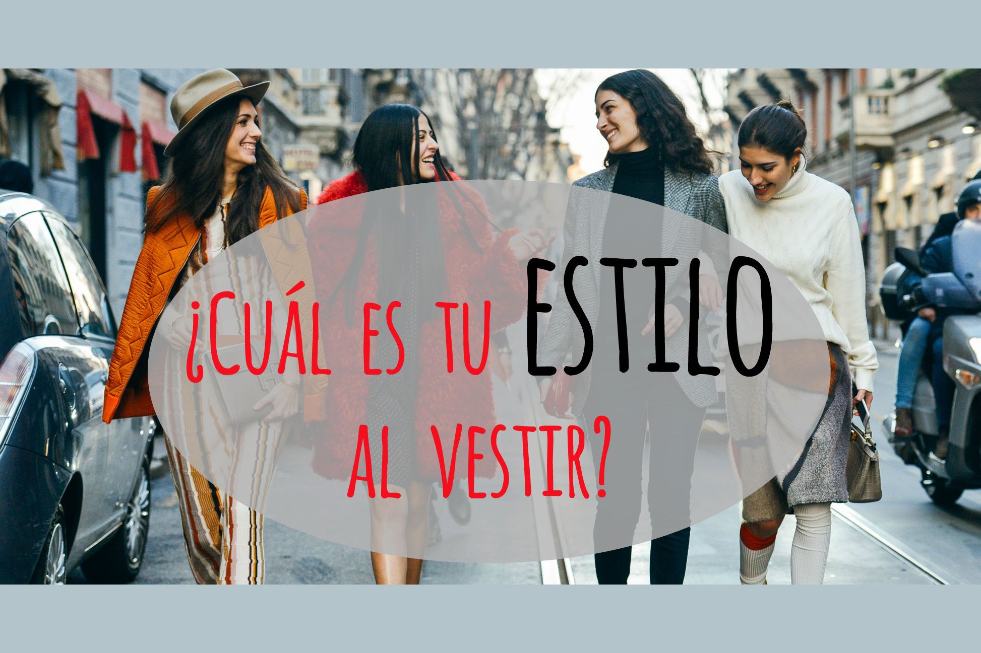 ¿Sabes cuál es tu estilo para vestir?