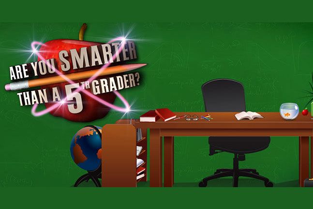 Are you smarter than a 5th grader?