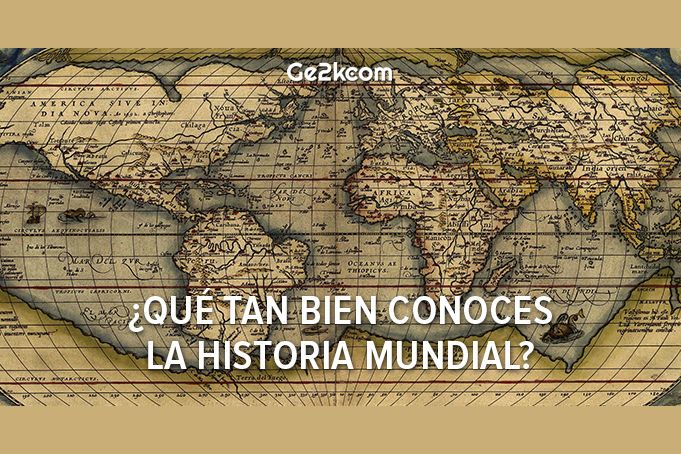 ¿Qué tan bien conoces la historia mundial?