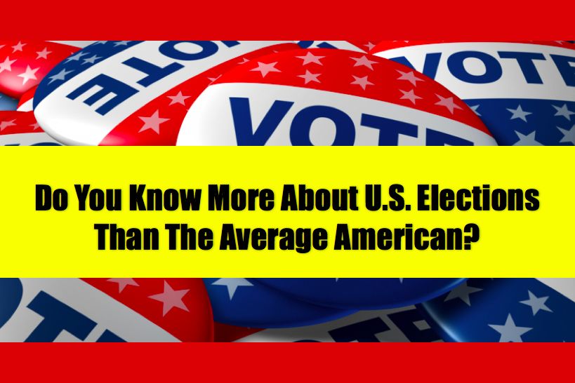 4 Out Of 10 Americans Do Not Know All These Facts About Voting In The U.S.