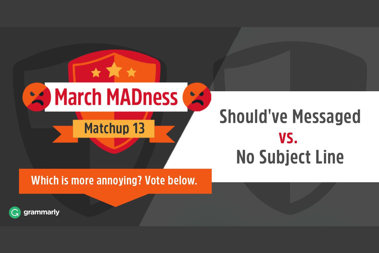 March MADness: Should've Messaged vs. No Subject Line