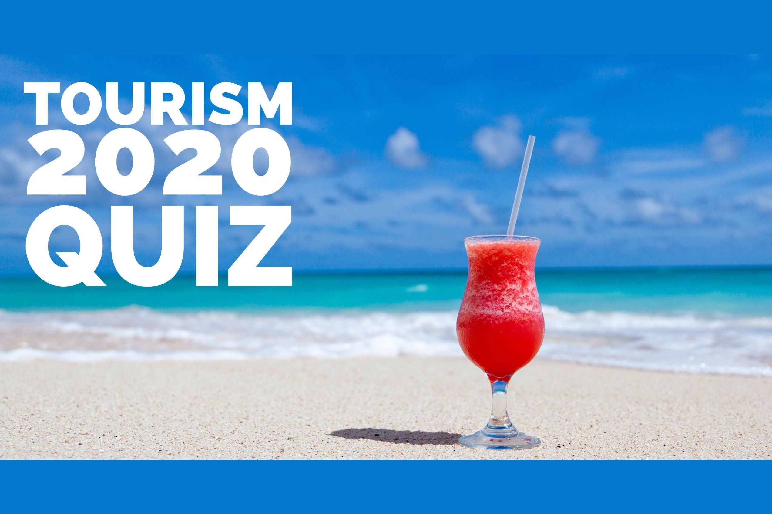Tourism 2020 QUIZ