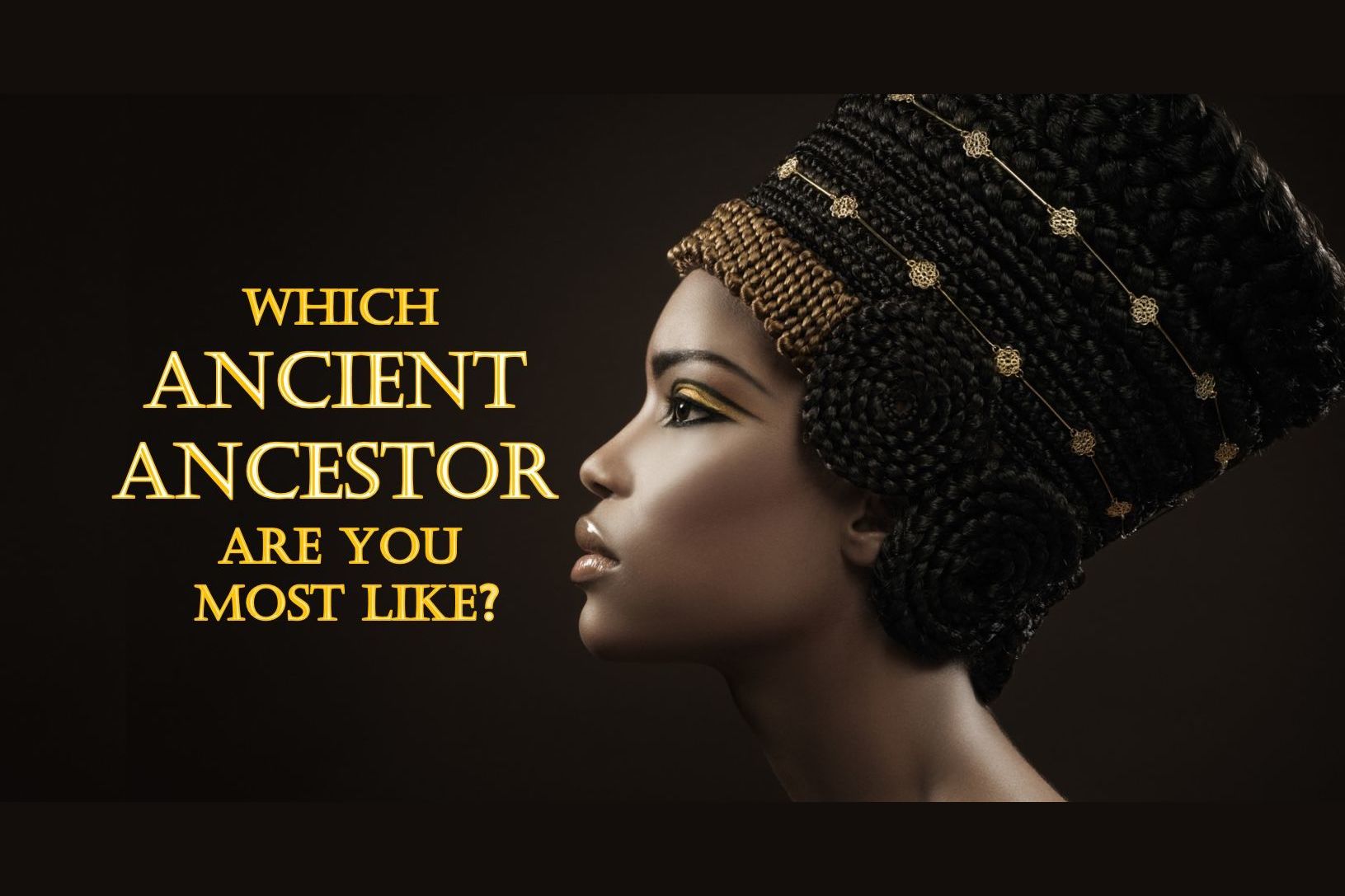 Which Ancient Ancestor Are You Most Like?