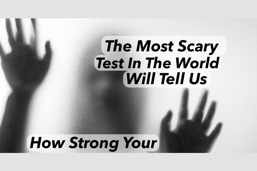 The Most Scary Test In The World Will Tell Us How Strong Your Sixth ...