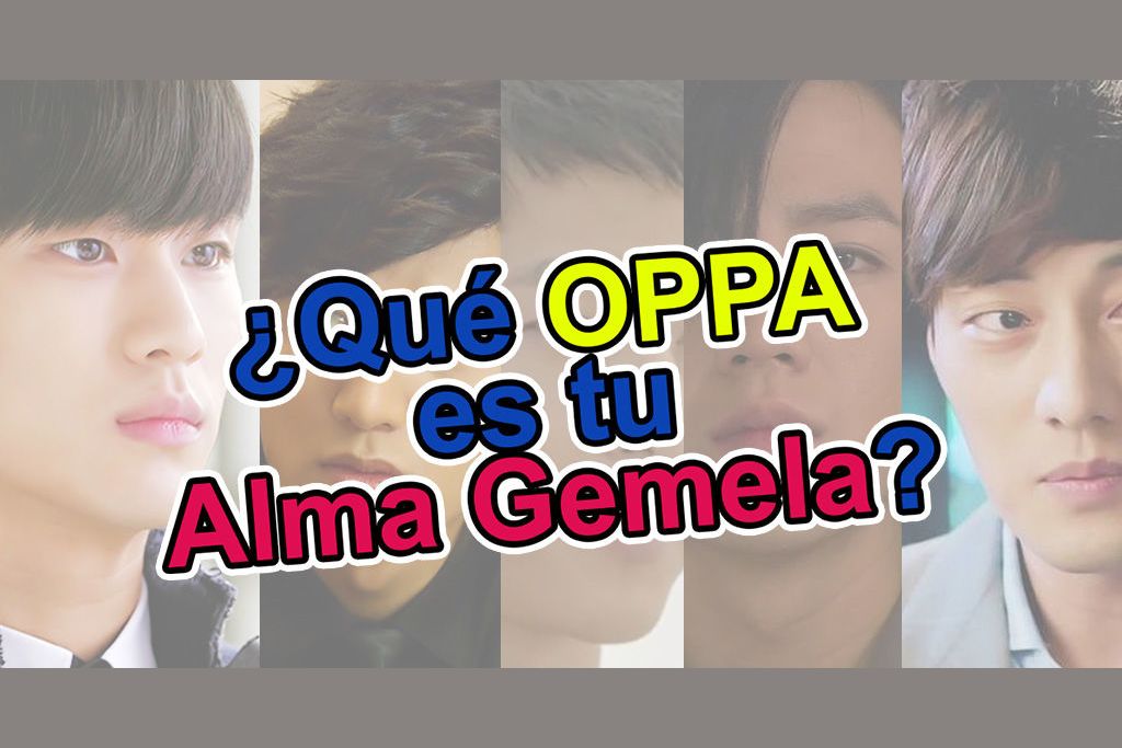 ¿Qué Oppa es tu Alma Gemela?