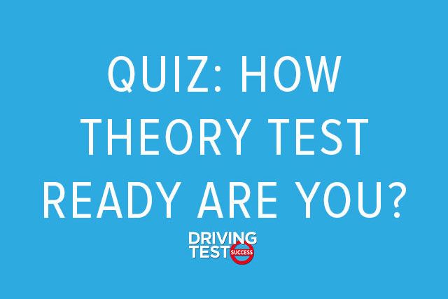 How Theory Test Ready Are You?