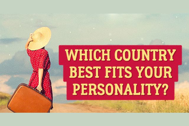 Take this quick test to find out which country in the world best fits ...