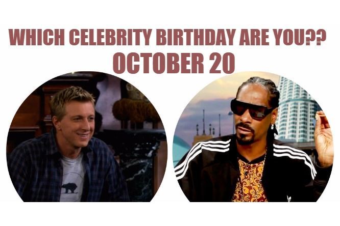 October 20: Which celebrity birthday are you?