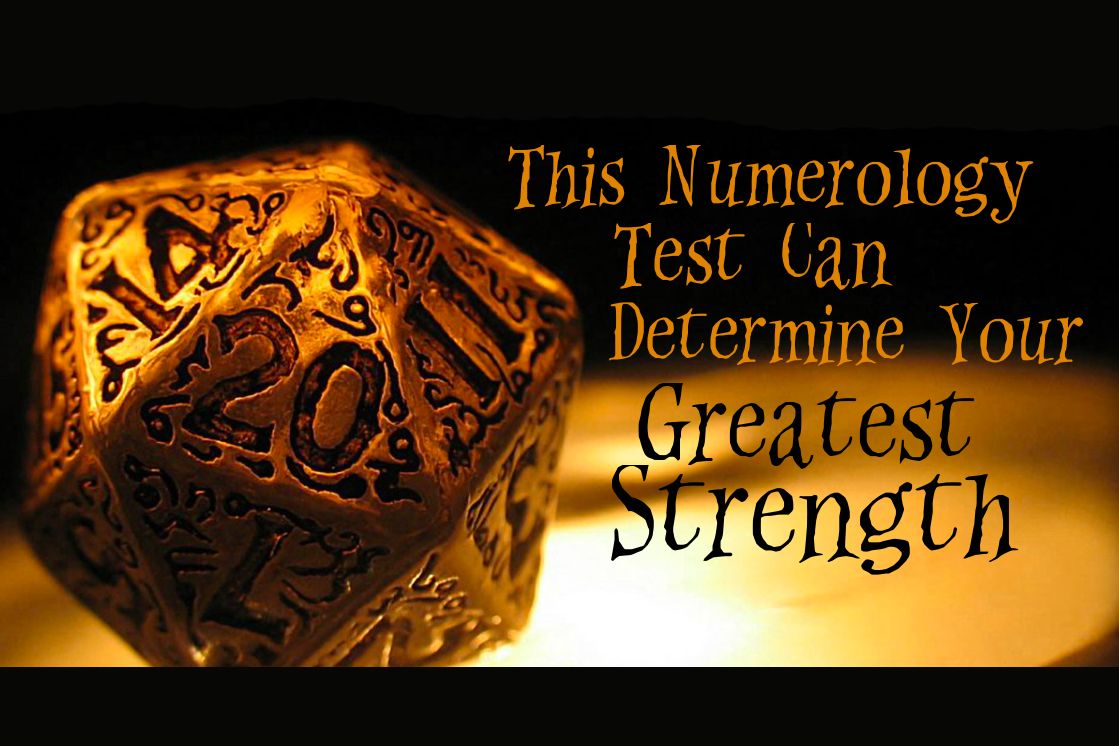 This Numerology Test Can Determine Your Greatest Strength