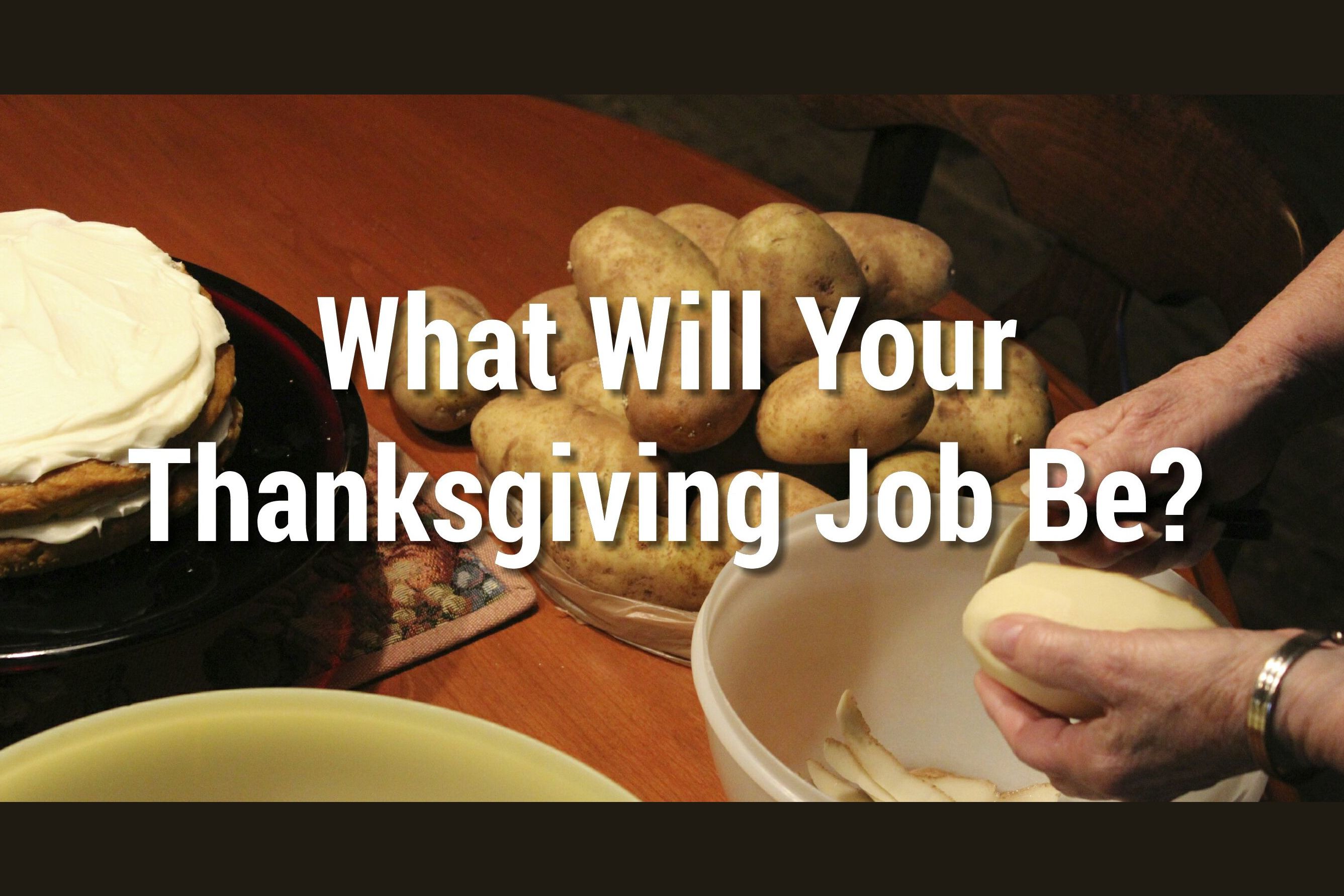 What Is Your Thanksgiving Job?